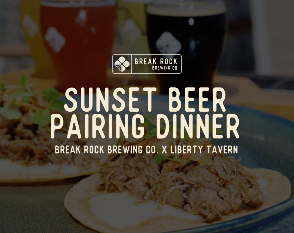 Event: Sunset Beer Pairing Dinner | Break Rock Brewing